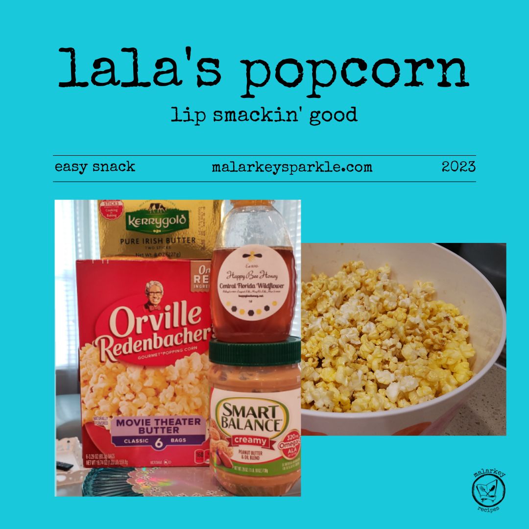 How to make Lala's lip smackin' popcorn ⋆ malarkey