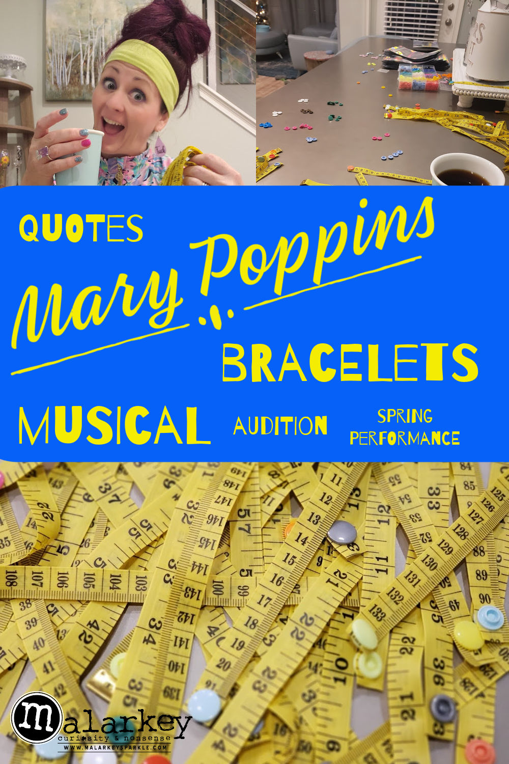 Mary Poppins - Our Journey - Musical, Quotes & Bracelets ⋆ malarkey