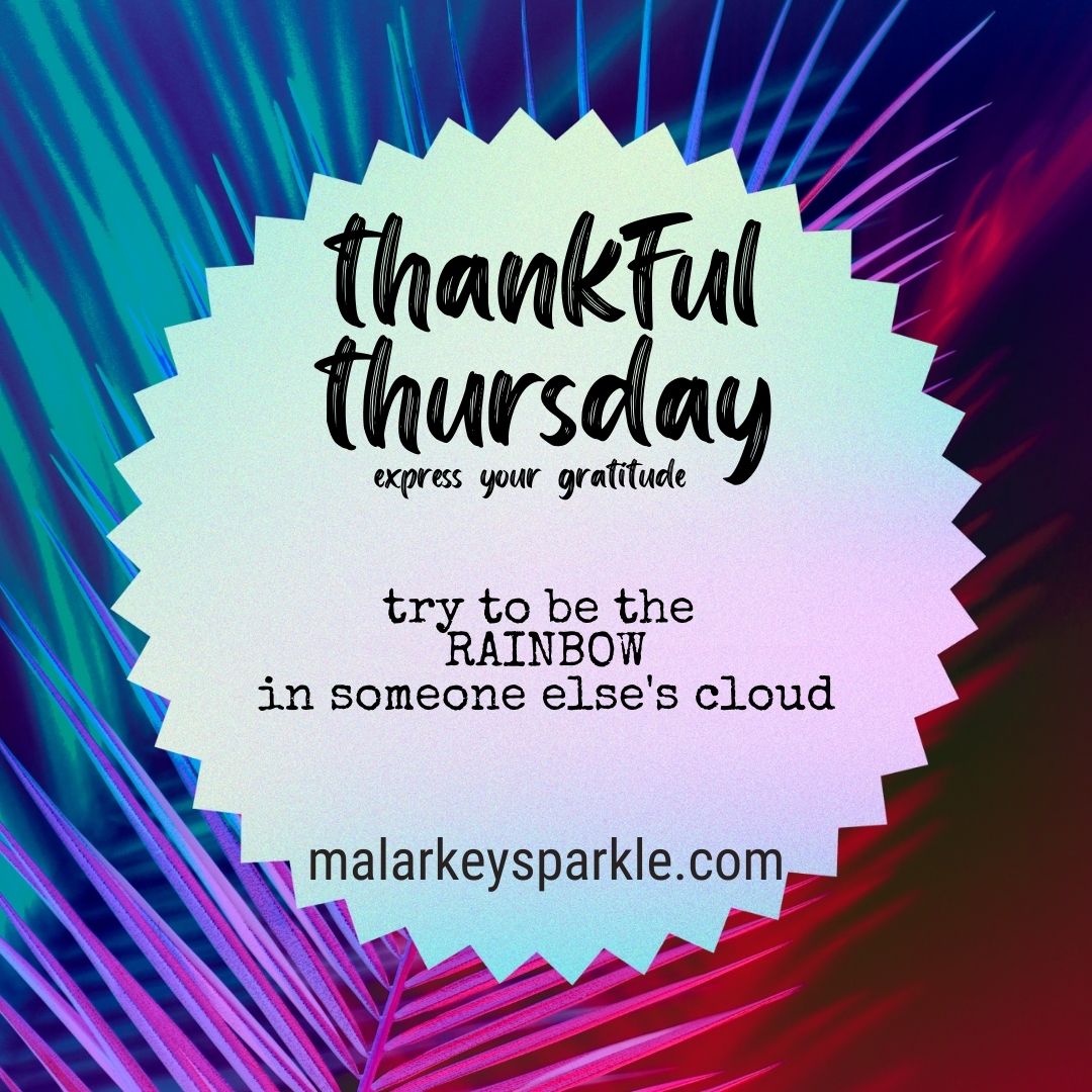 thankful thursday - express some gratitude ⋆ malarkey